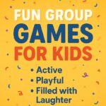 Group Games for Children - Fun Activities for Any Group